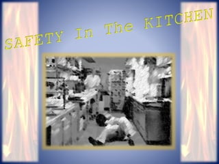 Kitchen safety power point | PPTX