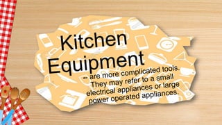 Kitchen tools and equipment | PPTX