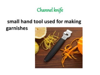 Kitchen tools and equipment needed in preparing appetizers cookery12.pptx