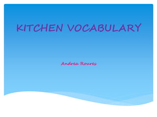 Kitchen vocabulary | PPTX