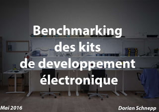 Benchmarking des kits de developpement _ Usine IO | PPT