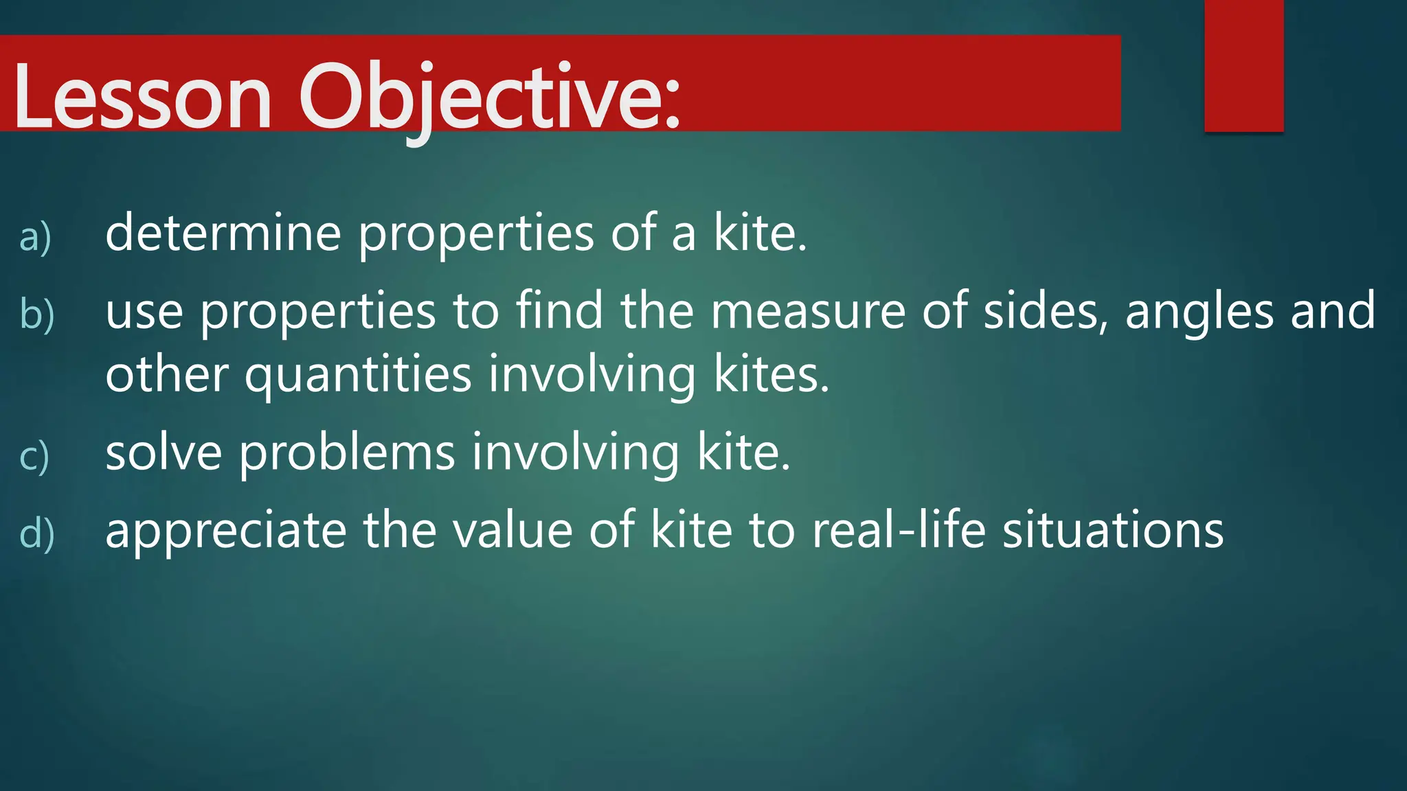 Solving problems involving a KITE (Grade 9).pptx