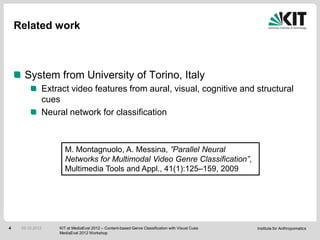KIT at MediaEval 2012 – Content–based Genre Classification with Visual Cues | PPTX | Video ...