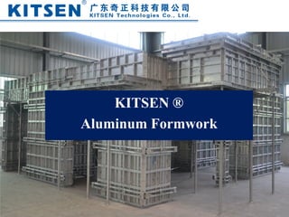 Kitsen Aluminum Formwork -Monolithic Pouring | PDF