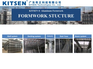 Kitsen Aluminum Formwork -Monolithic Pouring | PDF