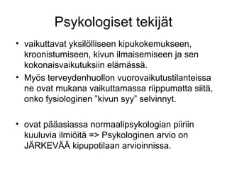 Kivun psykologiaa hammaslääketieteen kandeille // http://terhirunsio ...