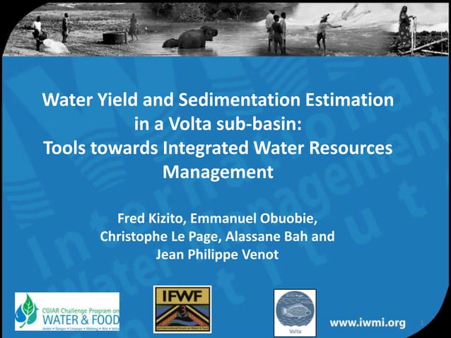 Water yield and sedimentation estimation in a Volta sub-basin: Tools ...