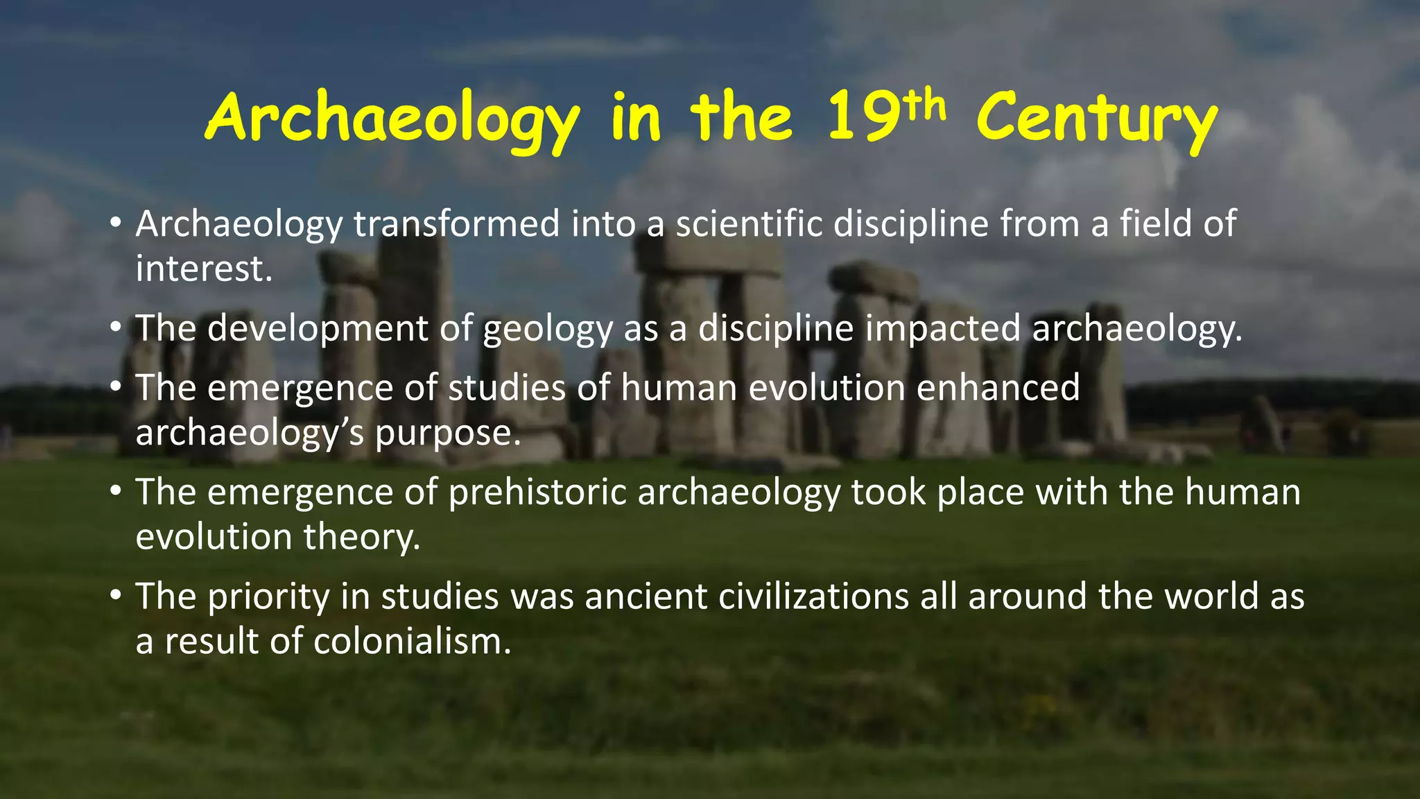 History of Archaeology - Overview - KamalsJournal | PPTX