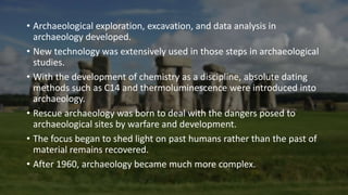 History of Archaeology - Overview - KamalsJournal | PPTX | Geology | Science