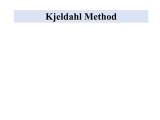 kjeldhal method to determine the nitrogen content in food | PPTX