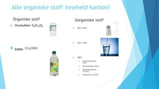 Kjemien til karbonatomet | PPT