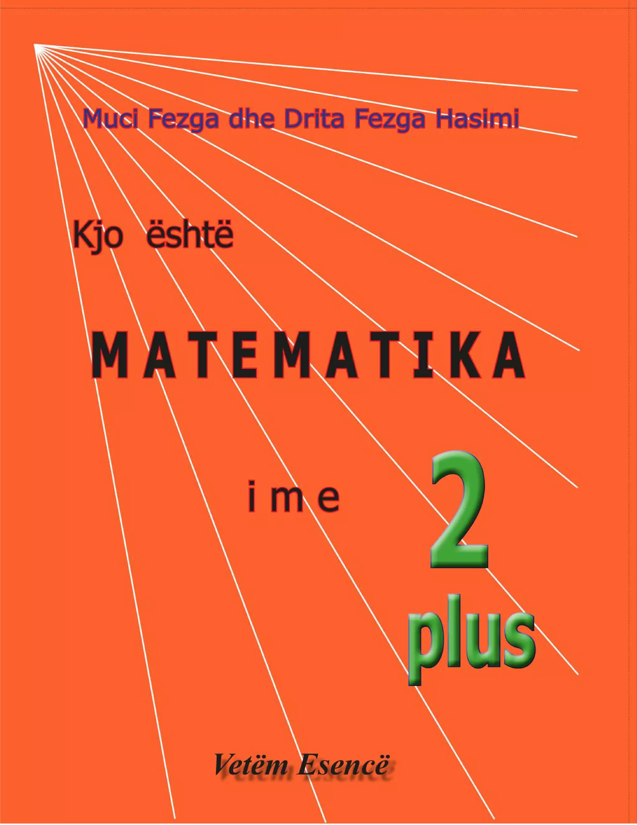 Kjo është Matematika_ime_2_Plus_vetëm_esencë | PDF