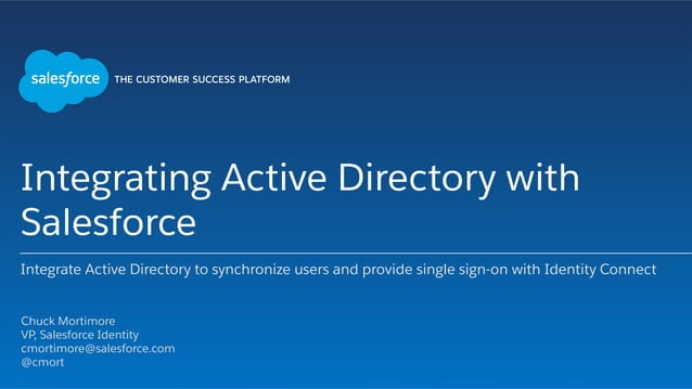 Integrate Active Directory and Salesforce with Single Sign-On | PPT Integrate Active Directory and Salesforce with Single Sign-On | PPT