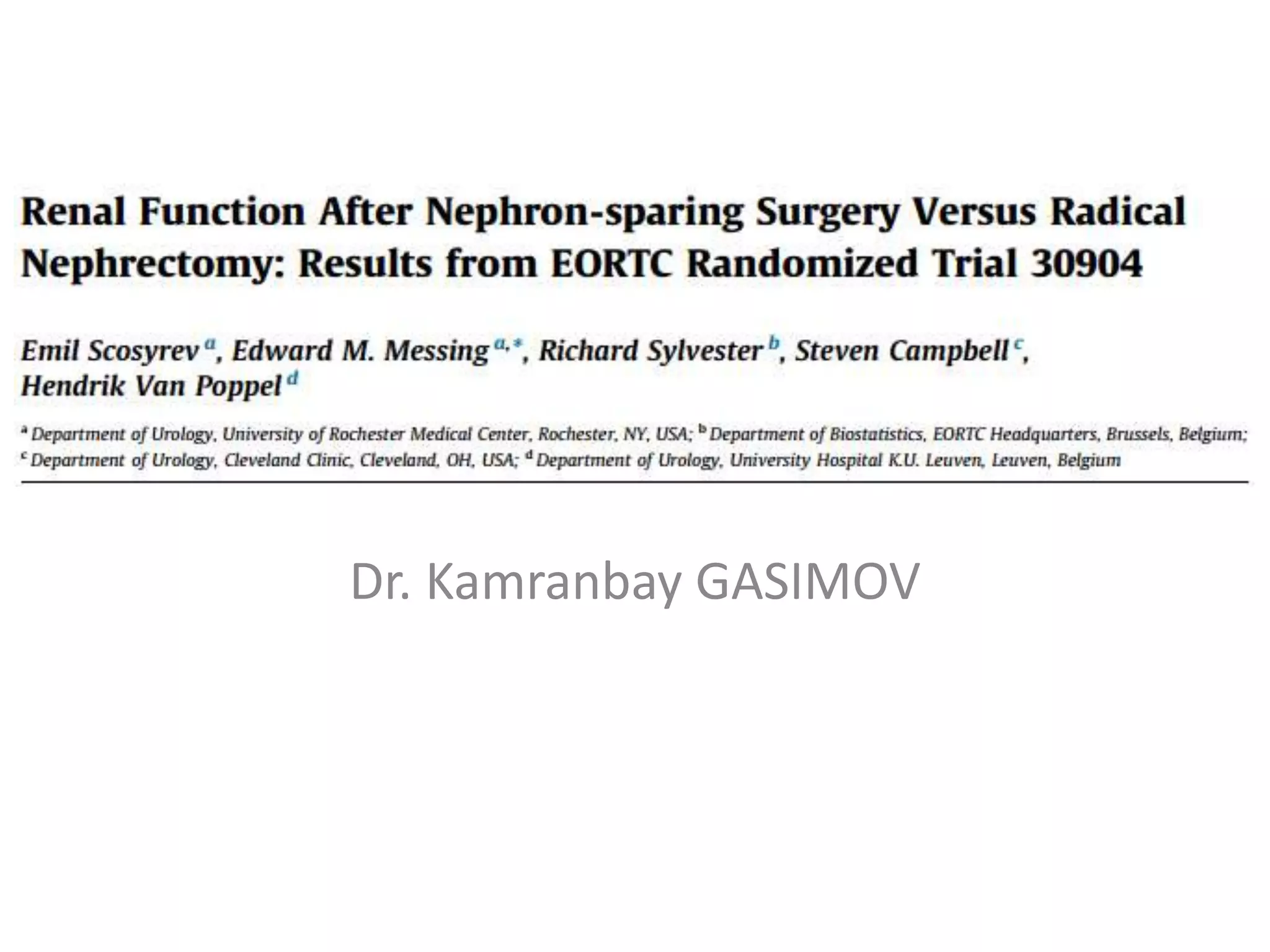 Renal Function After Nephron-Sparing Surgery vs Radical Nephrectomy - itfuroloji | PPTX