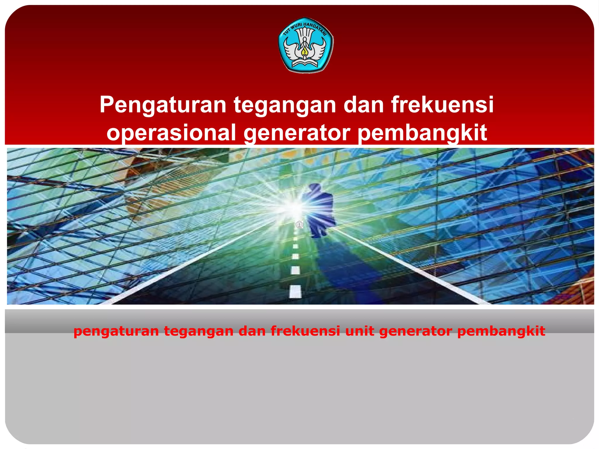 Kk03 melakukan pengaturan tegangan dan frekuensi operasional generator ...