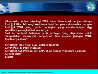 kk13 Instalasi Perangkat Jaringan Luas WAN.ppt