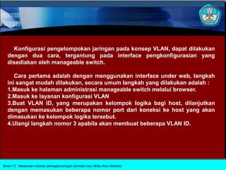 KK13 Melakukan Instalasi Perangkat Jaringan Berbasis Luas - Wide Area Network .ppt