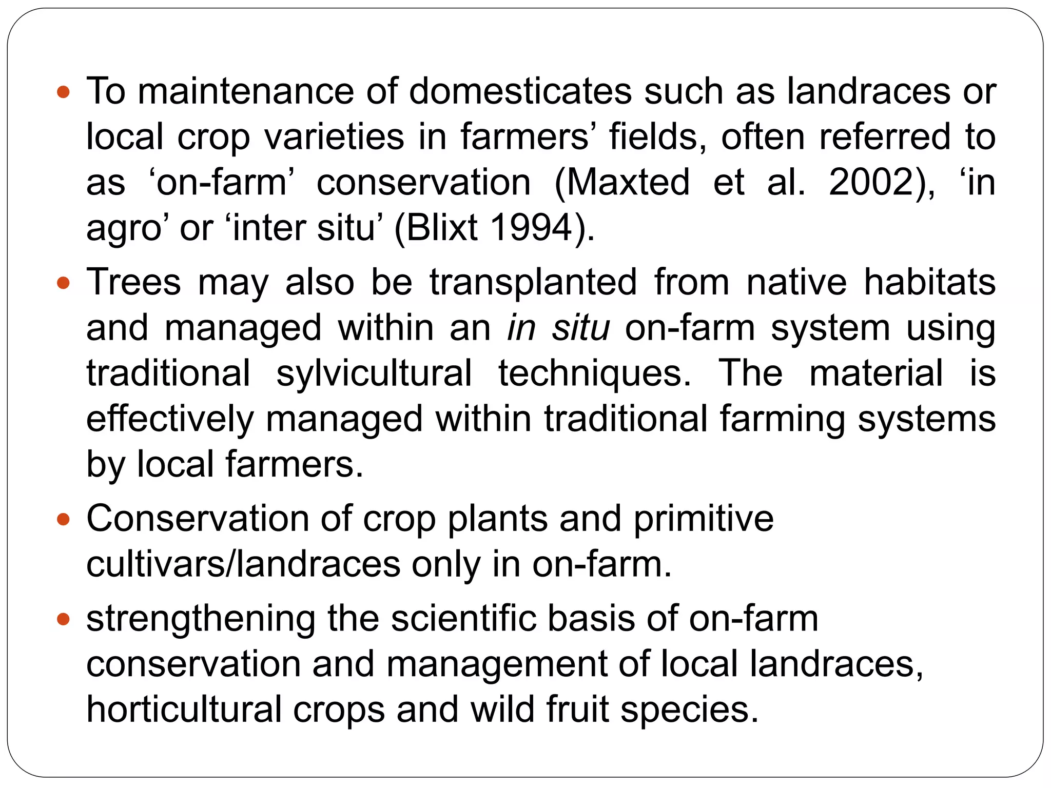 Germplasm Conservation in situ, ex situ and on-farm and Biodiversity | PPTX