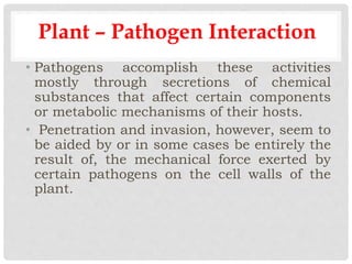 Plant - Pathogen Interaction and Disease Development | PPTX