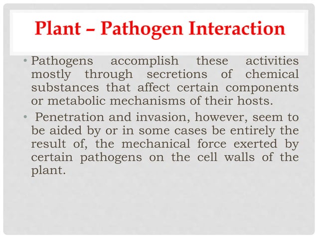 Plant - Pathogen Interaction and Disease Development | PPTX