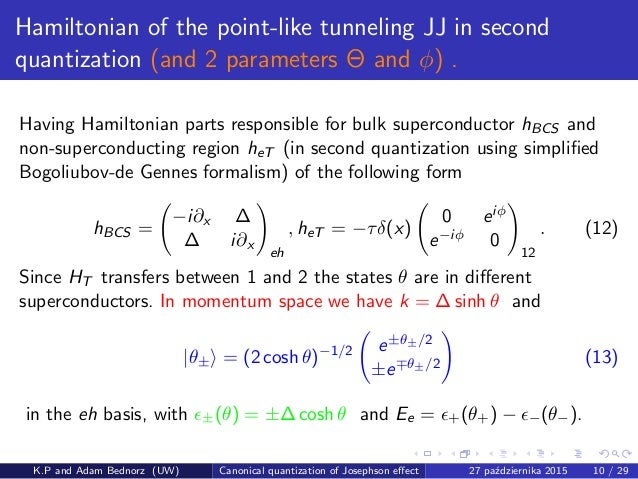 Justification of canonical quantization of Josephson effect in variou…