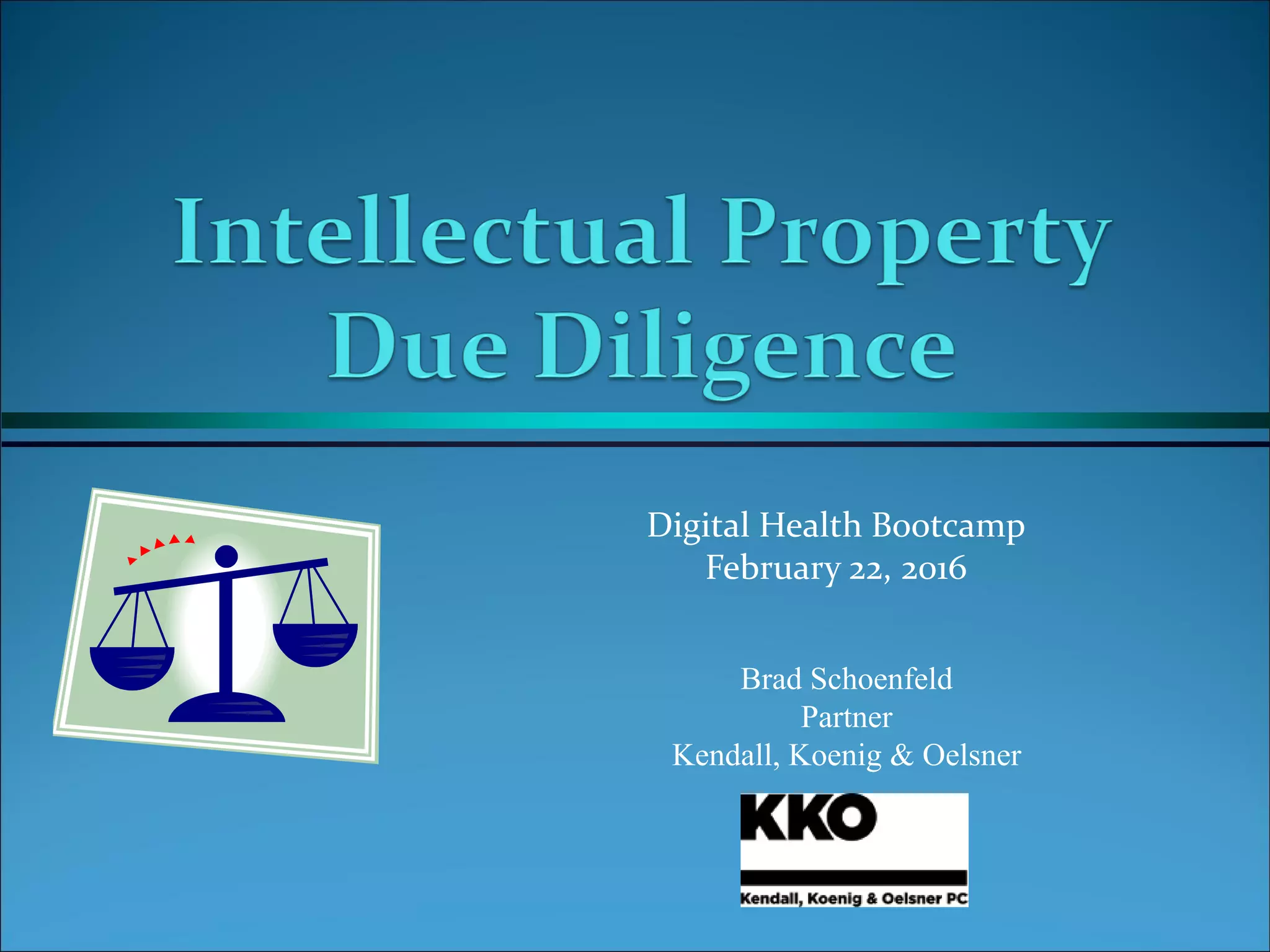 Kko ip due diligence presentation (digital boot camp) 2016-02-17(2 ...