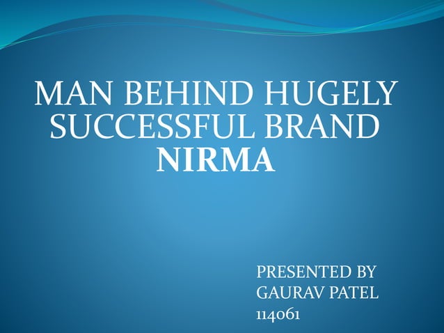 Karsanbhai Patel (Founder of NIRMA) | PPTX
