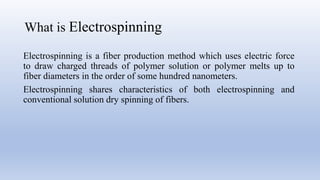 Electrospinning of Nanofibres | PPTX