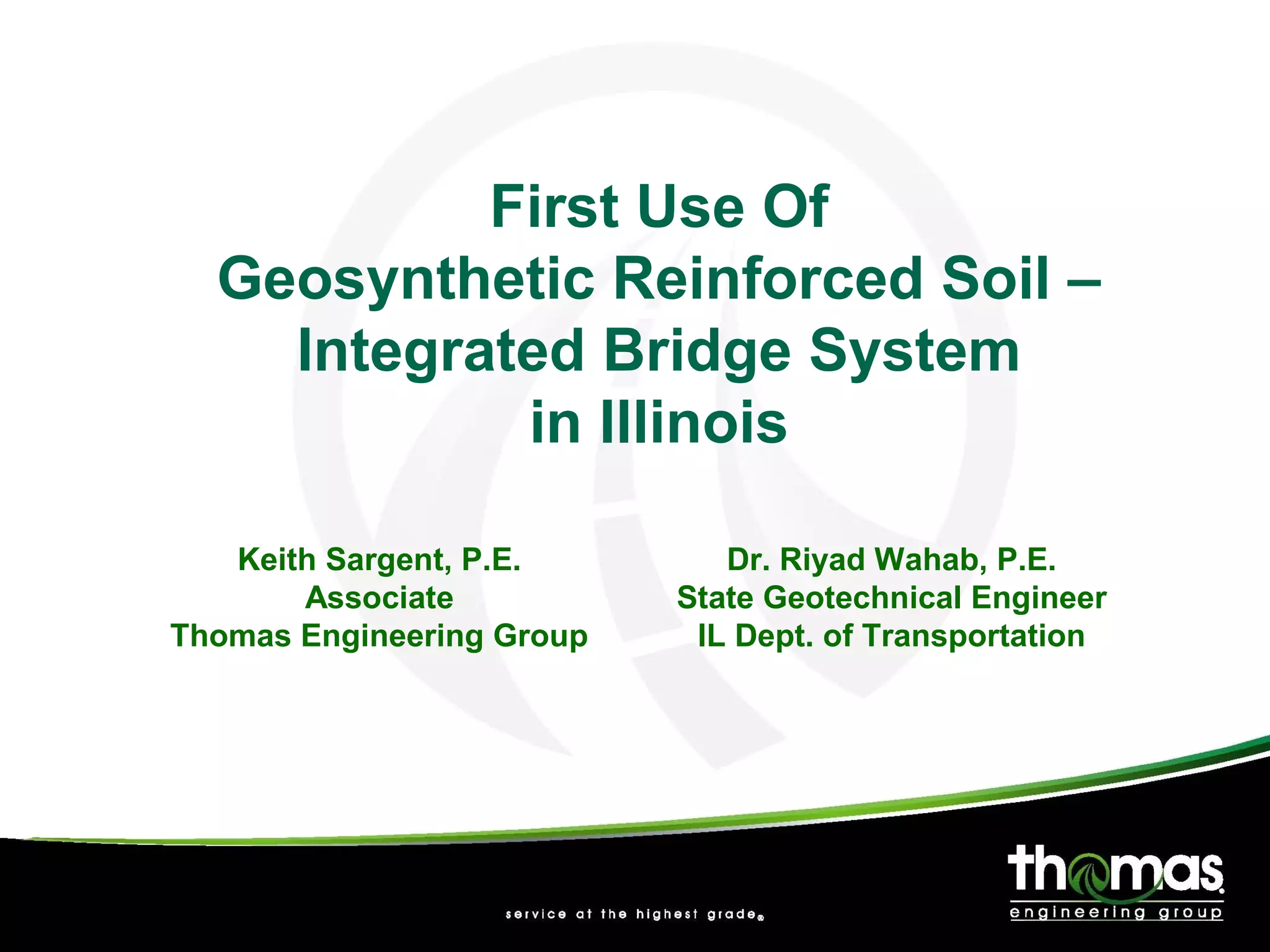First Use Of Geosynthetic Reinforced Soil – Integrated Bridge System in ...