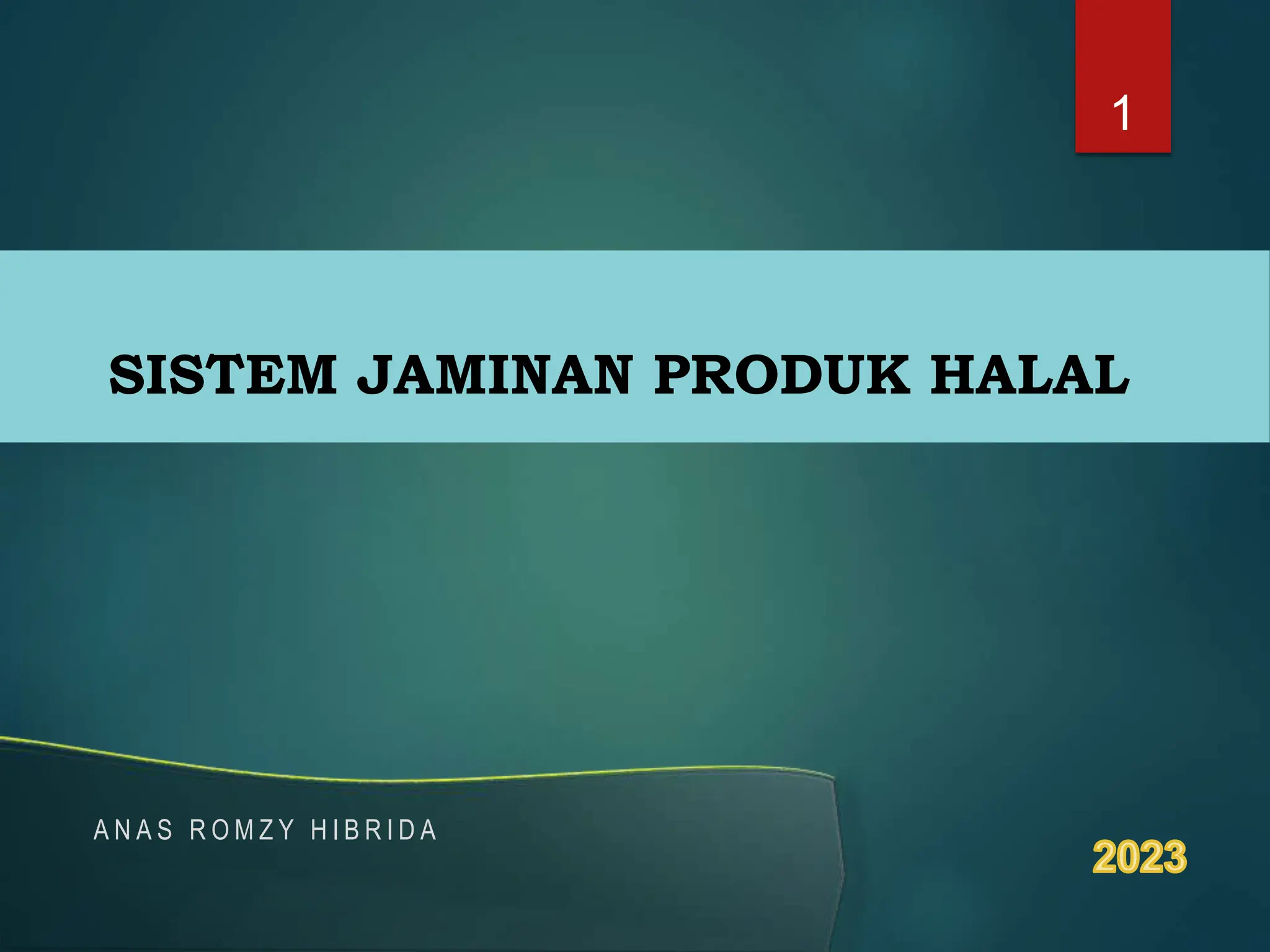 Presentasi SISTEM SISTEM JAMINAN PRODUK HALAL.pptx