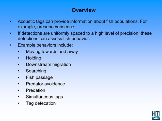 Assessing Fish Behavior Using Acoustic Telemetry Methods | PPT