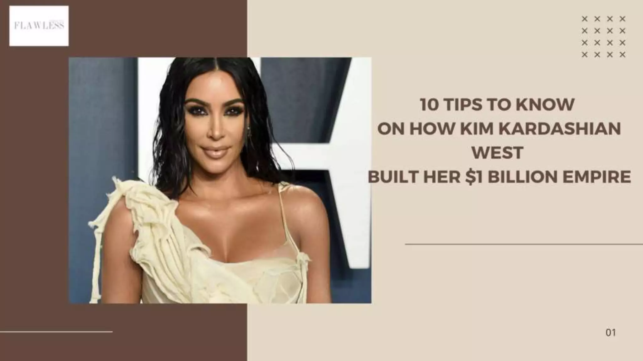 10 Things Kim Kardashian West Did To Build Her $1 Billion Empire | PPT