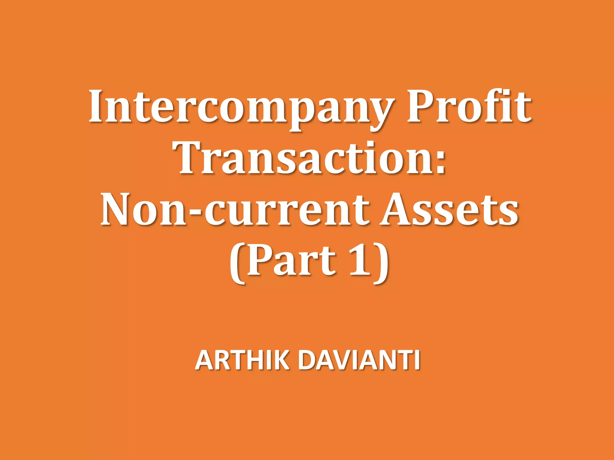 Intercompany transaction: Non-current assets (part 1) | PPTX