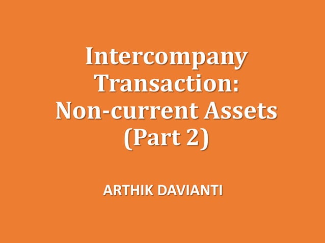 Intercompany transactions of non-current assets - depreciable assets | PPTX