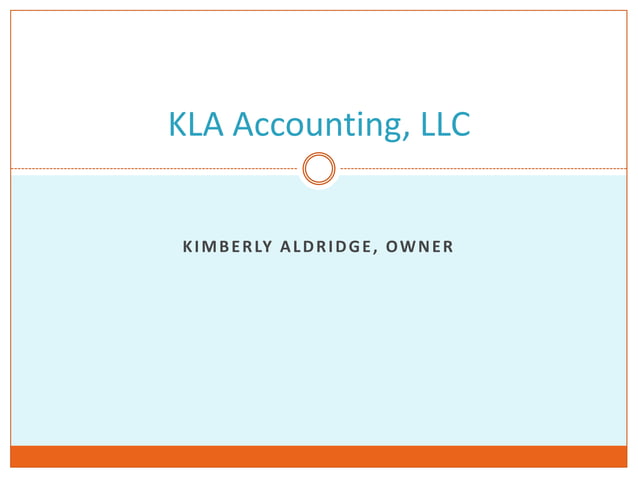 KLA Accounting, LLC | PPTX | Business Accounting & Finance | Business
