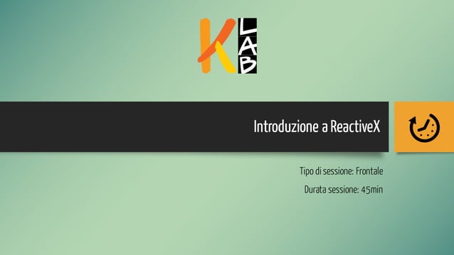 Introduzione a ReactiveX | PPT