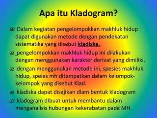 Kladogram, Nama Ilmiah dan Kunci Determinasi.pptx