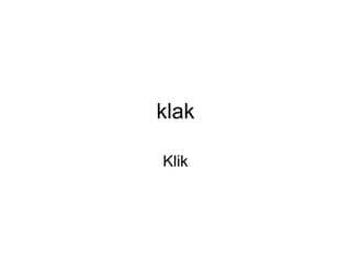 Klak | PPT