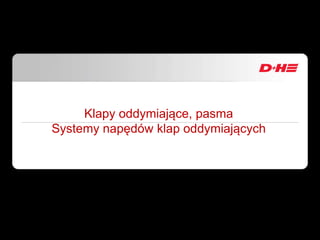 Klapy dymowe oraz napędy do klap dymowych | PPTX