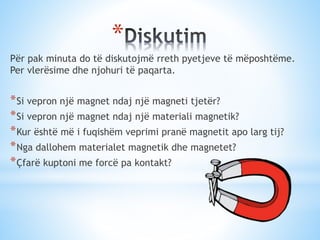 Magnetet dhe Fusha Magnetike - Klasa VIII | PPTX