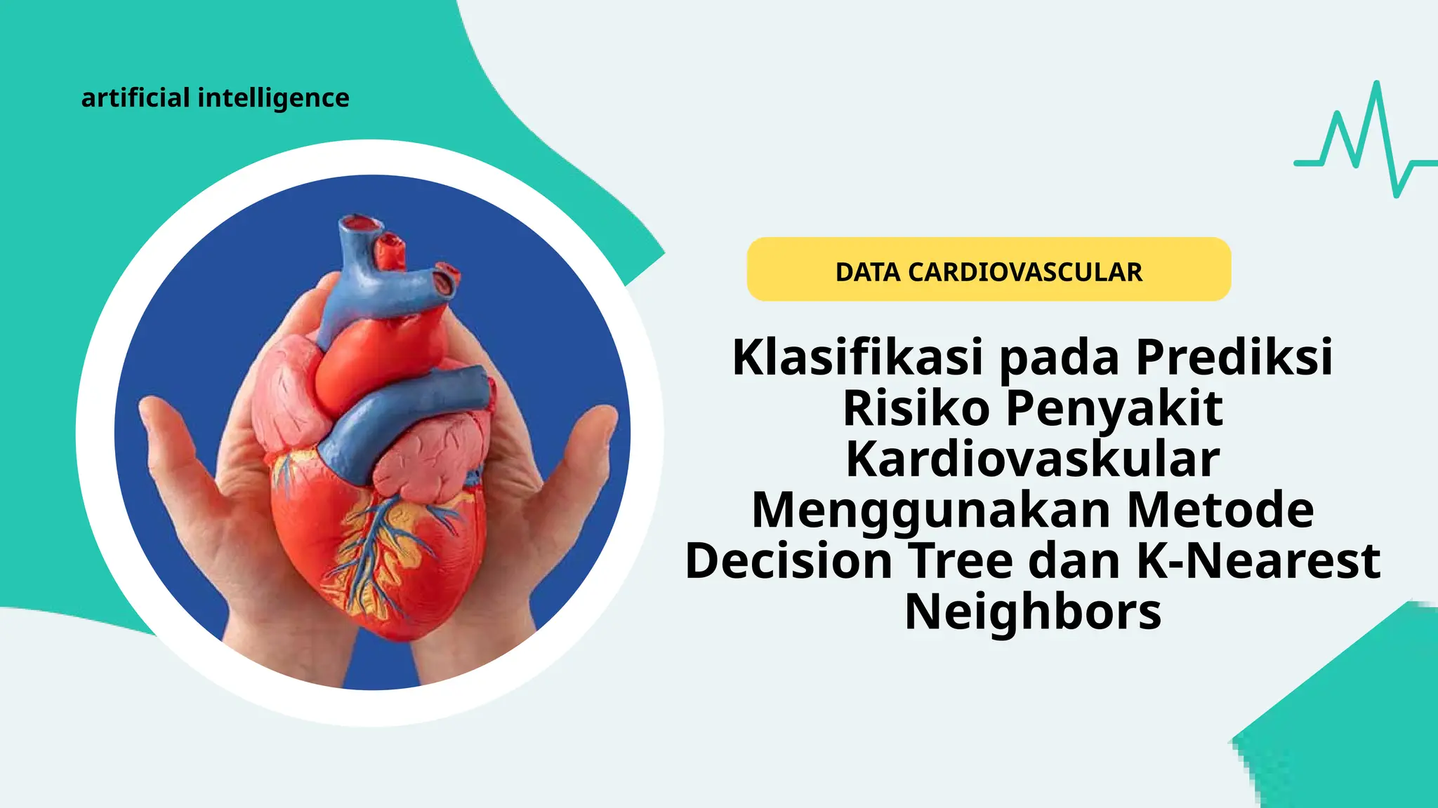 Klasifikasi pada Prediksi Risiko Penyakit Kardiovaskular Menggunakan ... Klasifikasi pada Prediksi Risiko Penyakit Kardiovaskular Menggunakan ...
