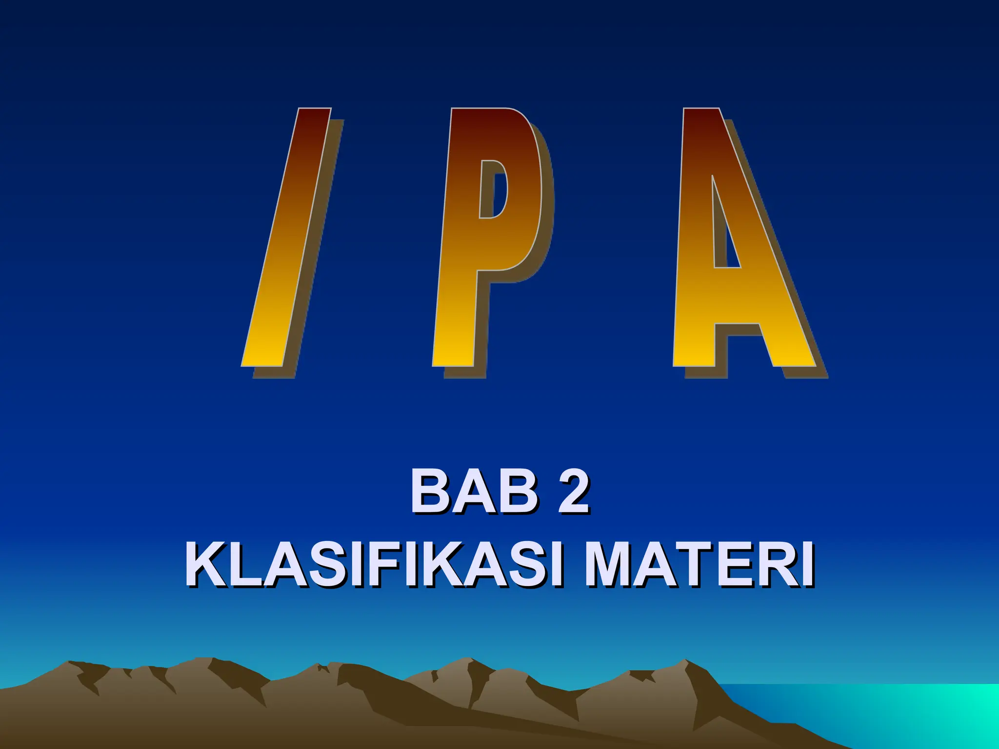 materi bab 2 IPAS klasifikasi materi dan perubahanya | PPT