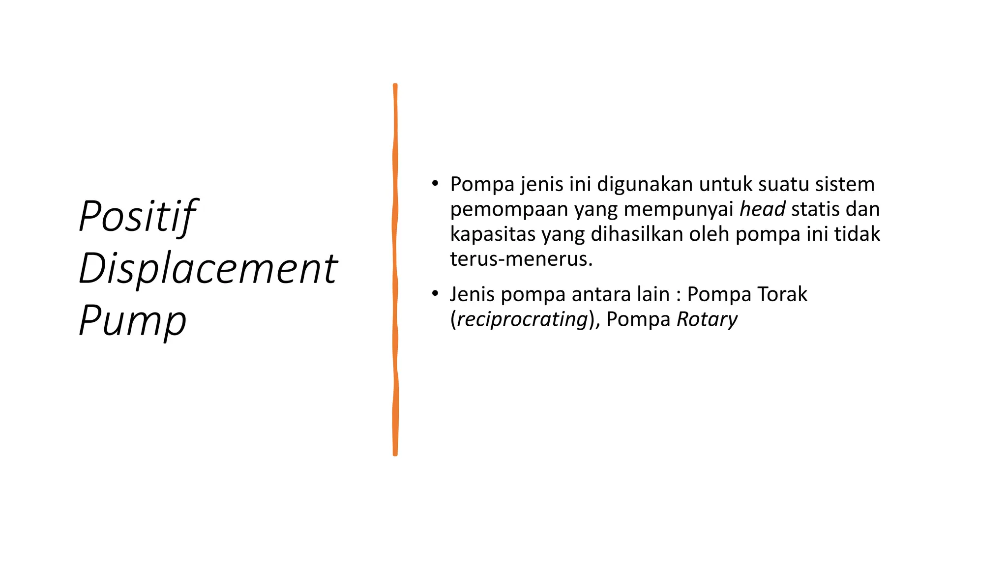 Klasifikasi jenis pompa berdasarkan cara kerjanya | PPTX Klasifikasi jenis pompa berdasarkan cara kerjanya | PPTX