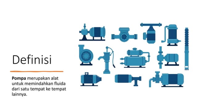Klasifikasi jenis pompa berdasarkan cara kerjanya | PPTX