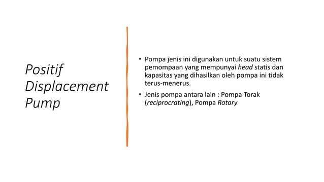 Klasifikasi jenis pompa berdasarkan cara kerjanya | PPTX