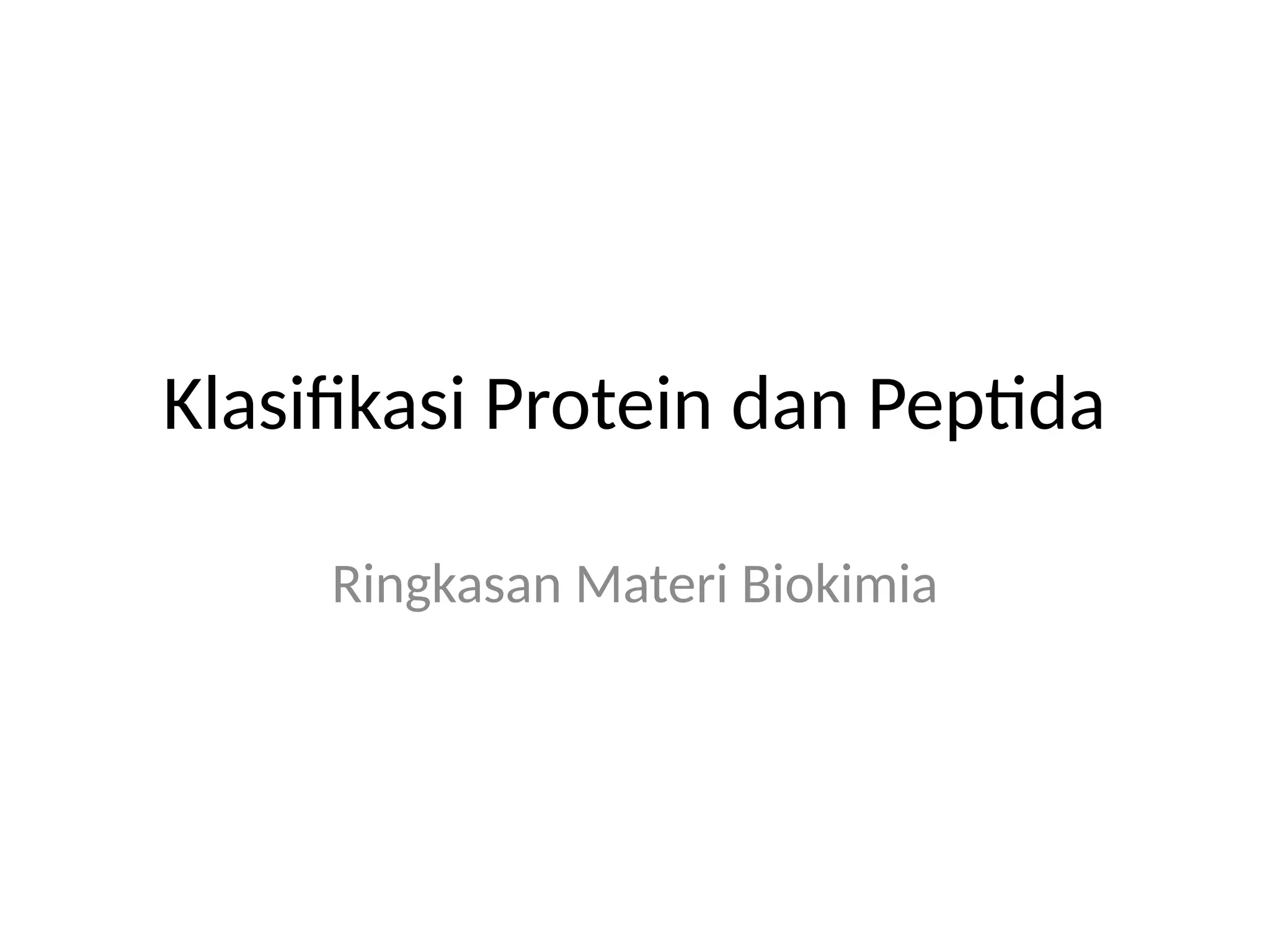 Klasifikasi_Protein_Peptida.DALAM BAHAN MAKANANpptx | PPTX