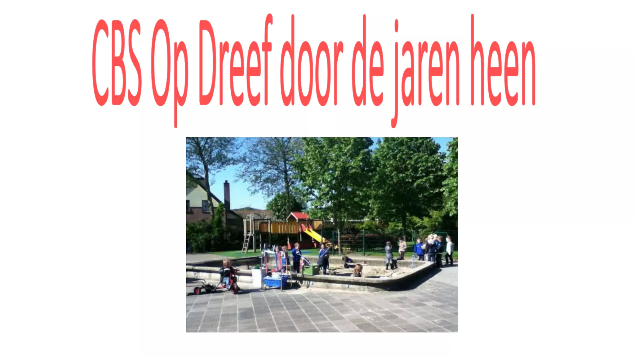 Klassenfoto's deel 1 CBS Op Dreef | PPTX
