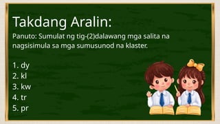 MGA SALITANG Klaster O KAMBAL KATINIG Ppt.pptx