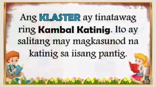 MGA SALITANG Klaster O KAMBAL KATINIG Ppt.pptx