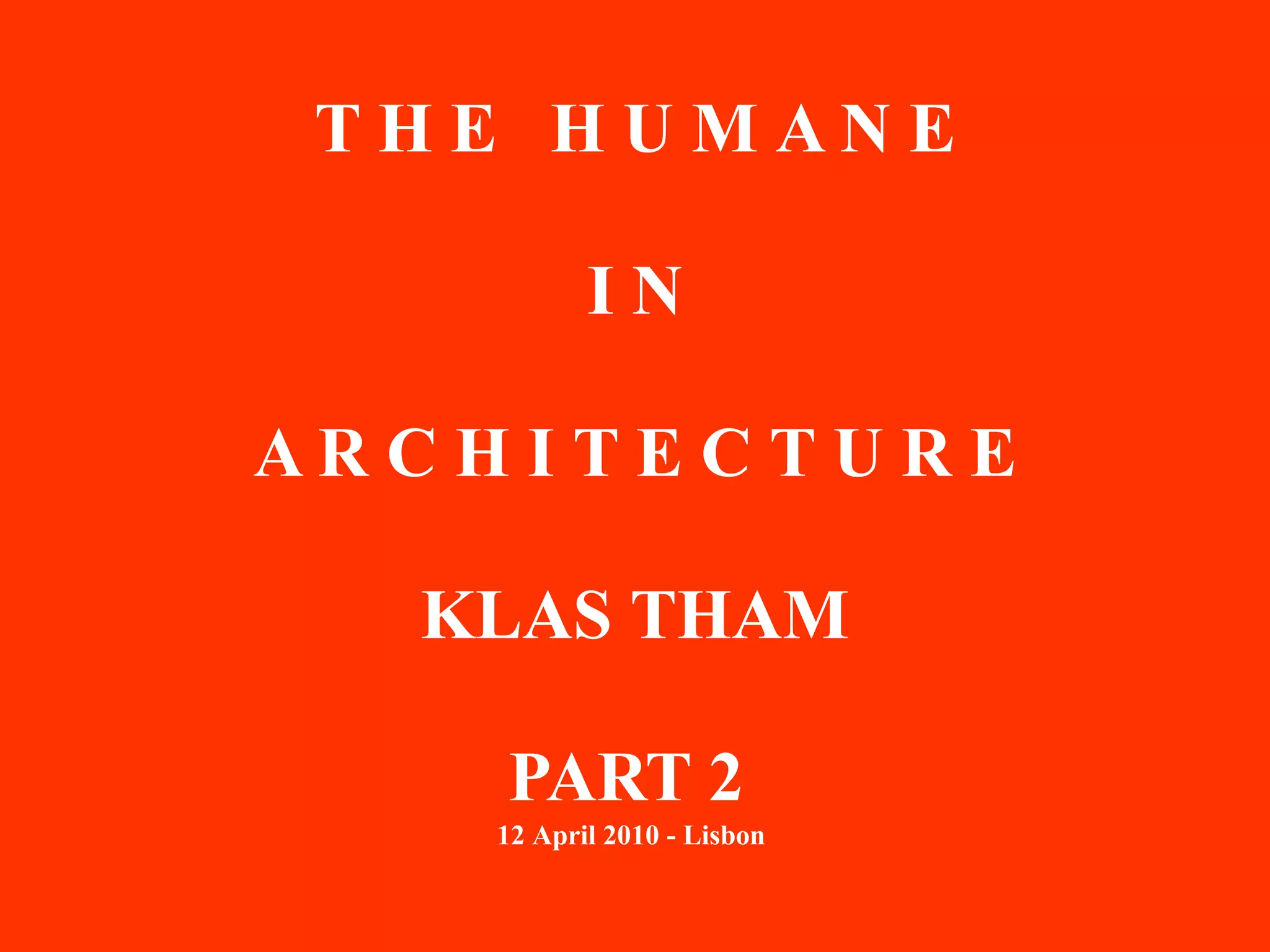 Klas Tham - Human Habitat 12th april 2010 Part 2 | PDF